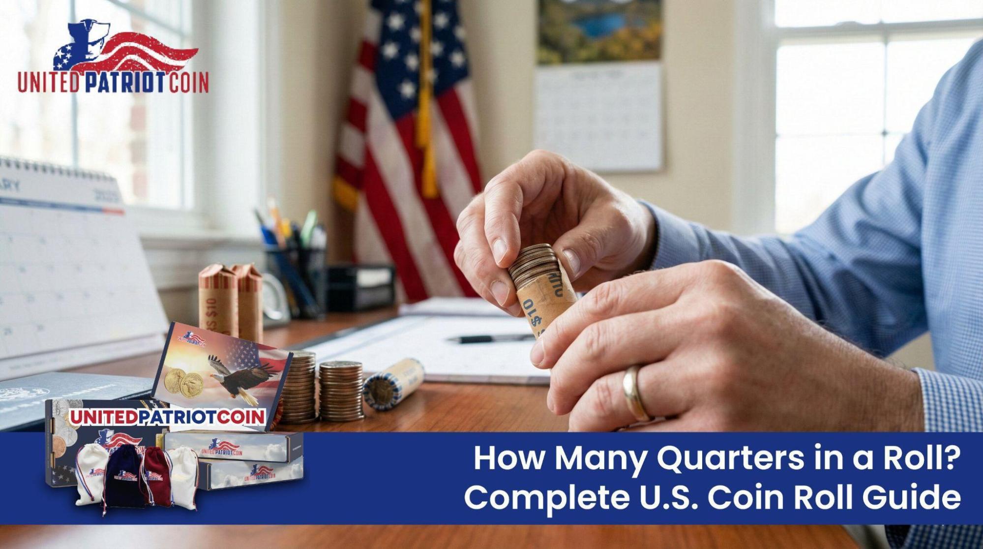 How Many Quarters In A Roll? Complete U.S. Coin Roll Guide – United ...